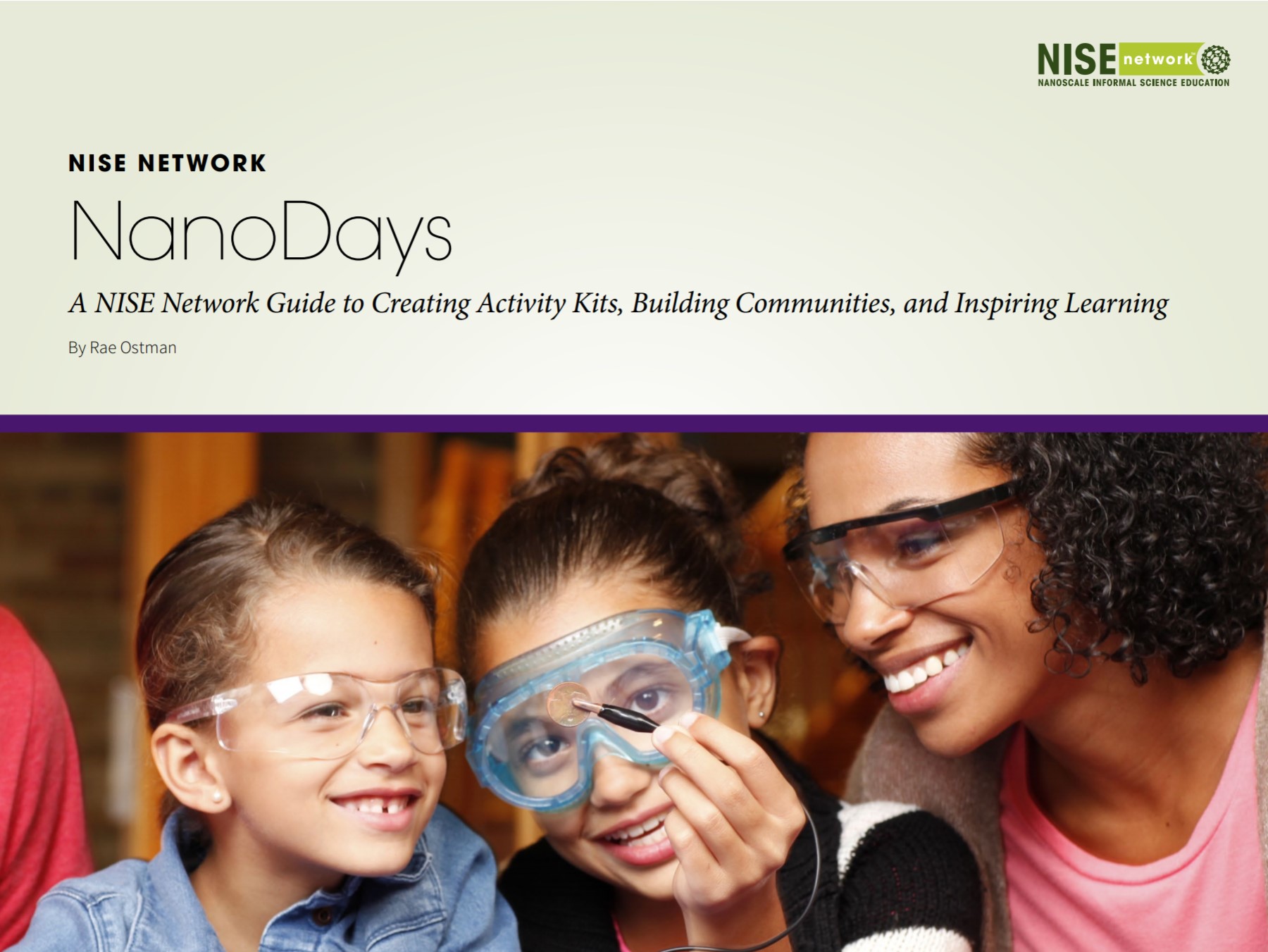 NanoDays: A NISE Network Guide to Creating Activity Kits, Building Communities, and Inspiring ...